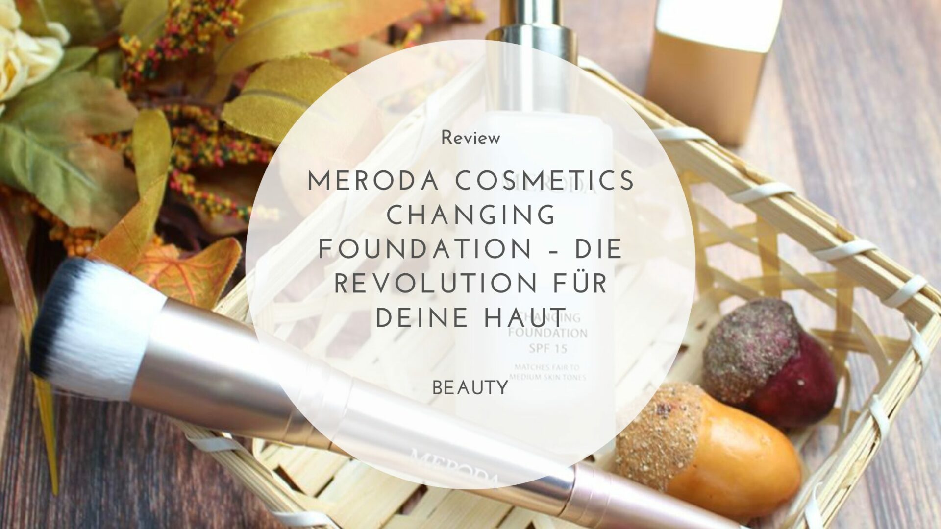 Meroda Cosmetics Changing Foundation - Beauty and the beam